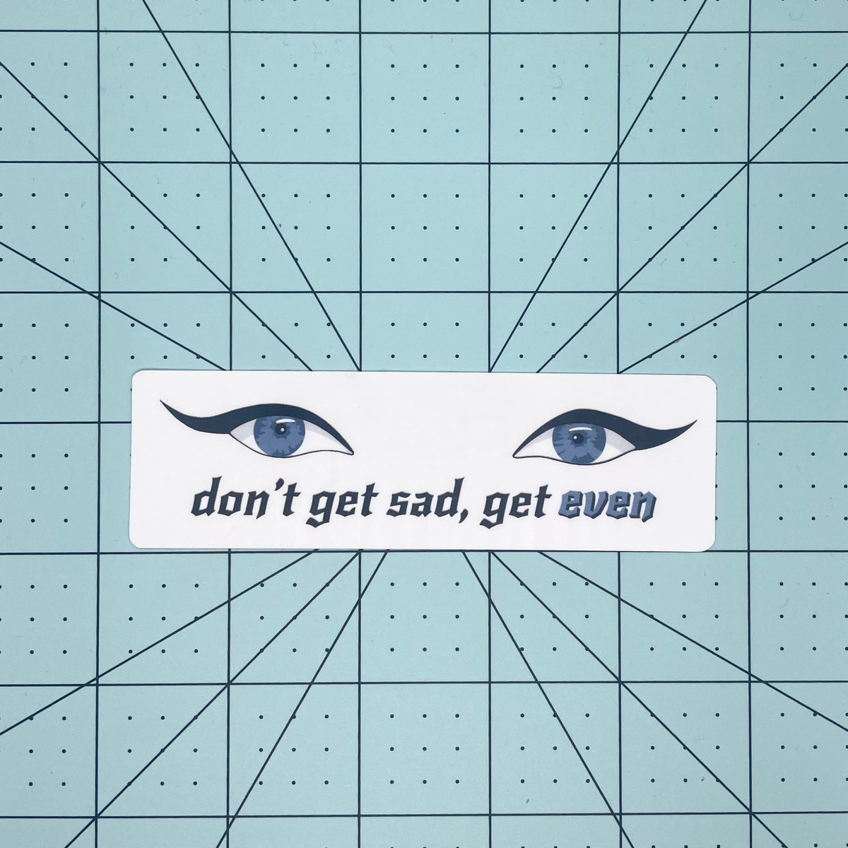 Get Even Sticker – Crafts by Tessa